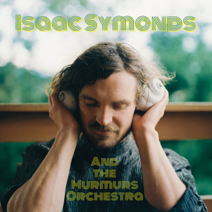 Isaac Symonds and the Murmurs Orchestra | Isaac Symonds