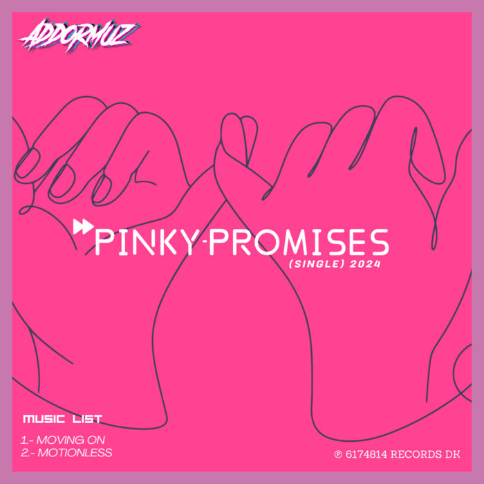 Pinky Promises (Single) 2024 | Addormuz