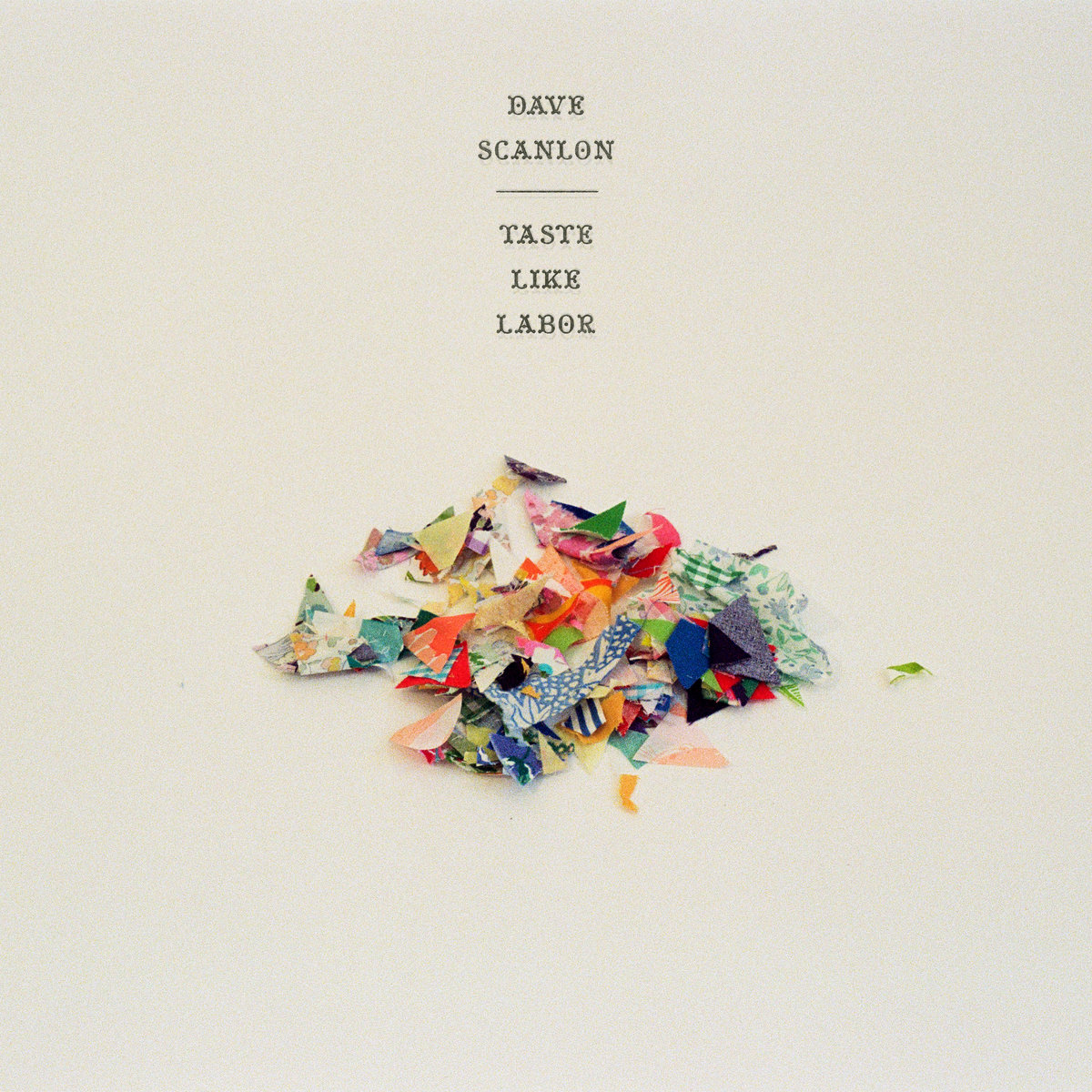 Taste Like Labor | Dave Scanlon