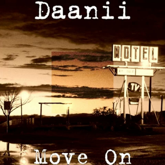 Move on | Daanii