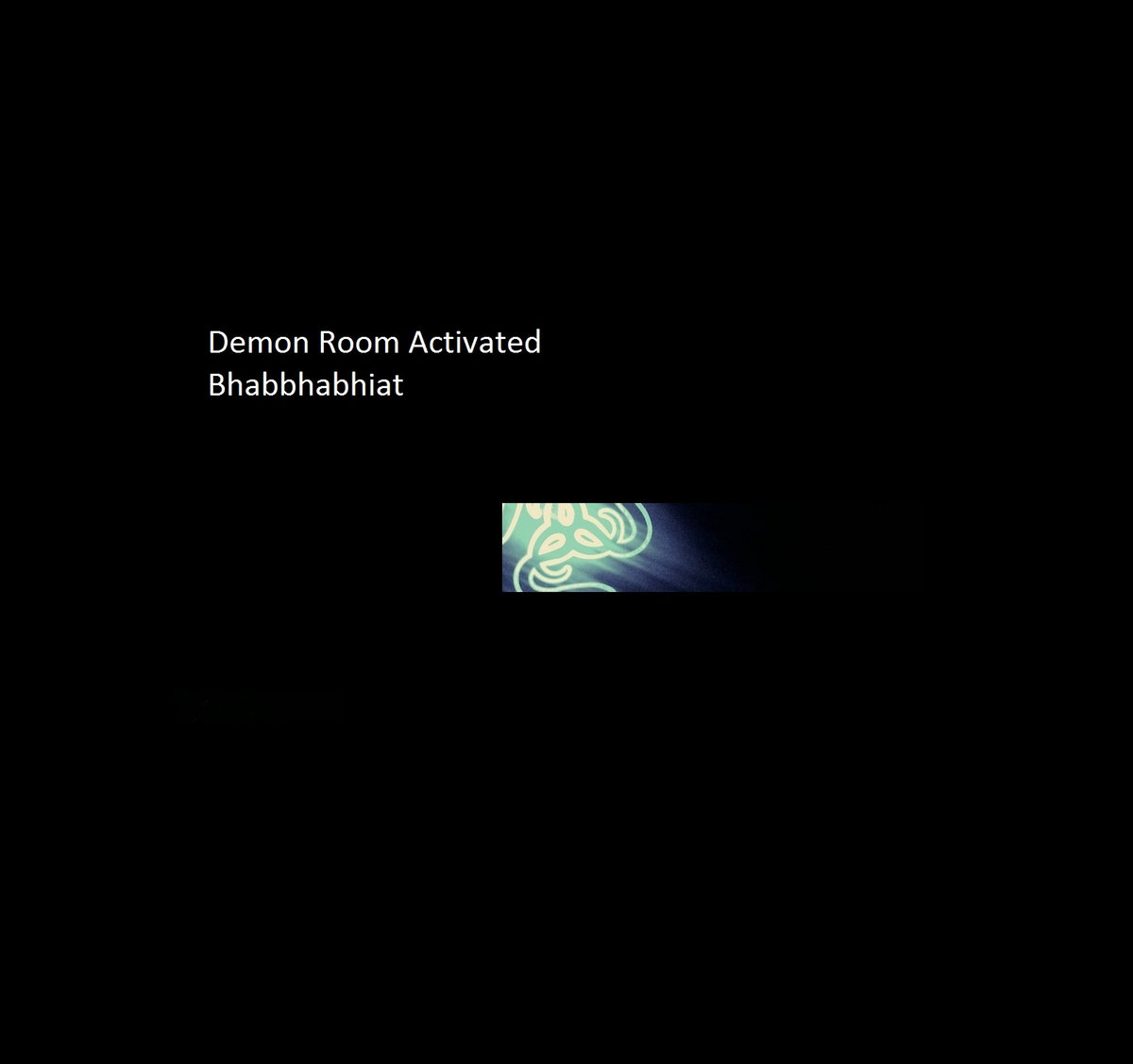 Bhabbhabhiat | Demon Room Activated