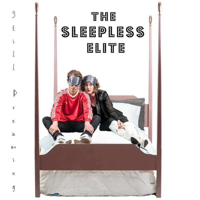 Still Dreaming | The Sleepless Elite