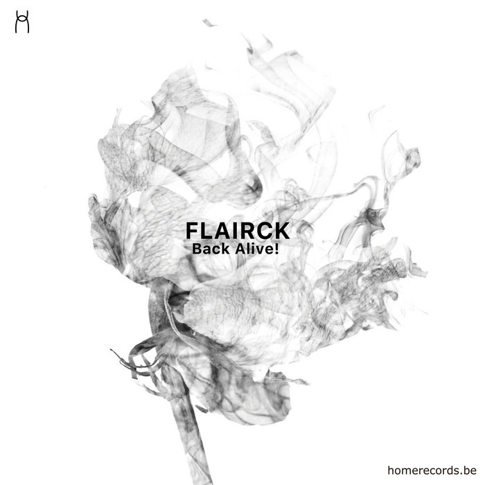 Back Alive! | Flairck | homerecords.be