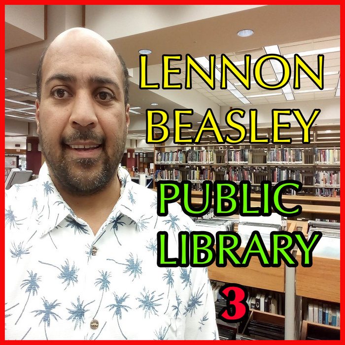 PUBLIC LIBRARY 3 | Lennon Beasley