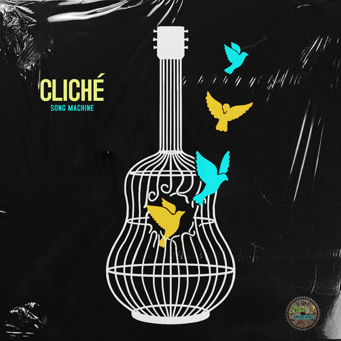 Cliché | Song Machine