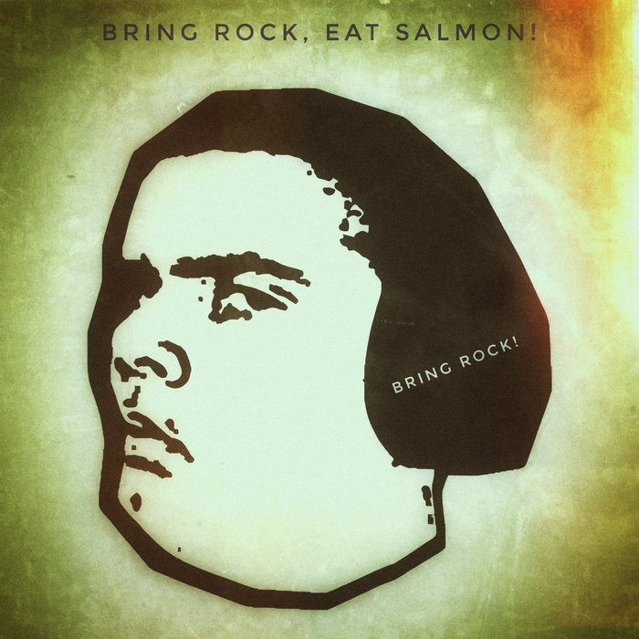 BRING ROCK! (EP Demo 2023) | Bring Rock, Eat Salmon! | GabFreakyPie