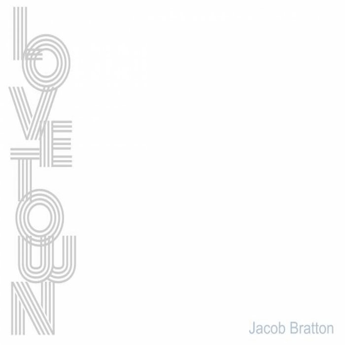Lovetown | Jacob Bratton