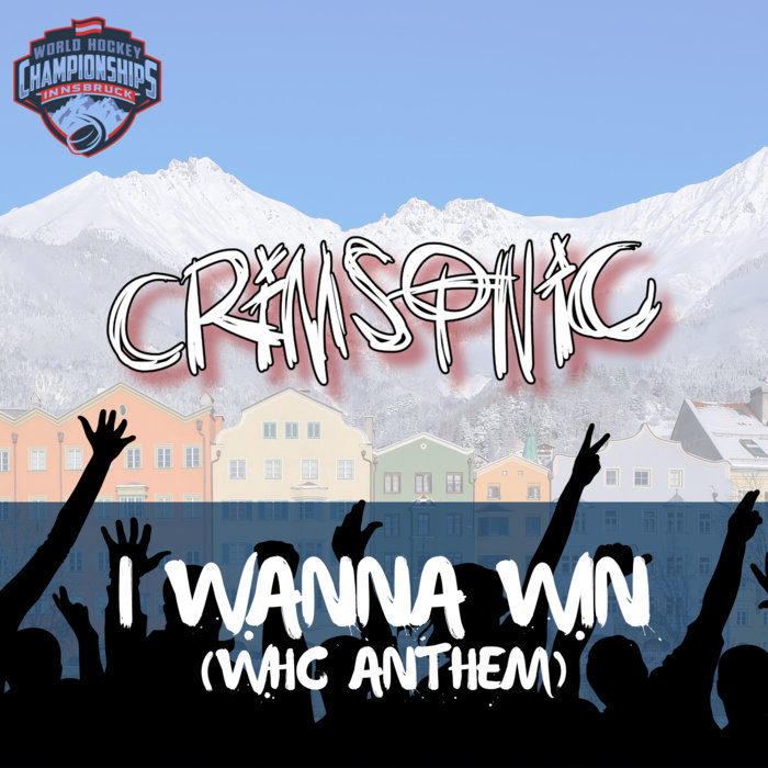 I Wanna Win (WHC Anthem) | Crimsonic