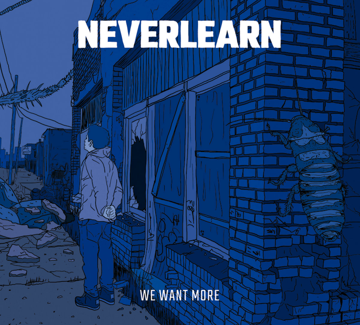 We Want More | NEVERLEARN