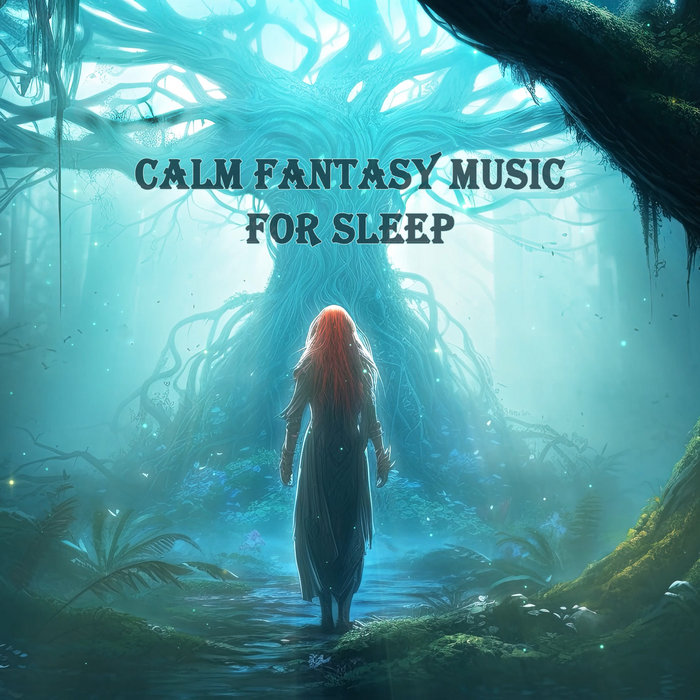 Calm Fantasy Music for Sleep | Chalmeris