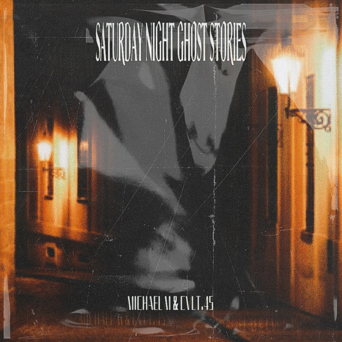 SATURDAY NIGHT GHOST STORIES | MICHAEL M & CVLT | CVLT