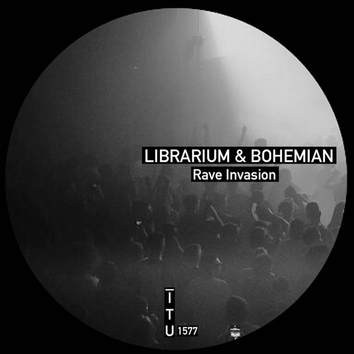 Rave Invasion | Librarium & Bohemian | Industrial Techno United