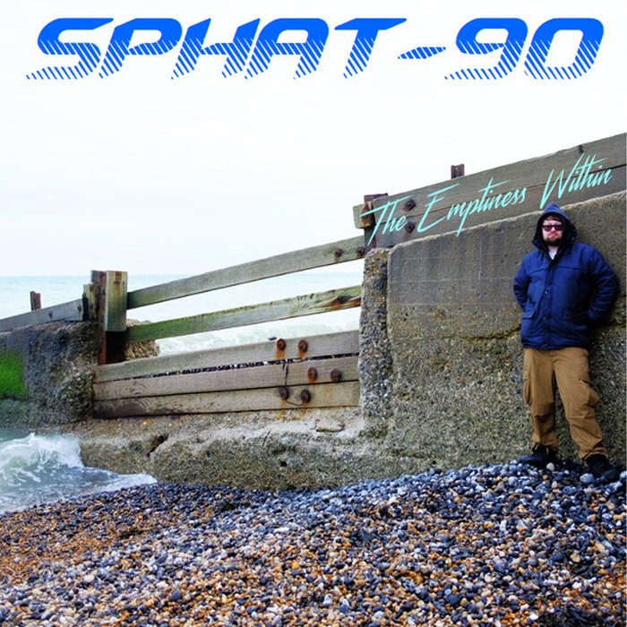 The Emptiness Within [Single] | Sphat-90 | Sphatika