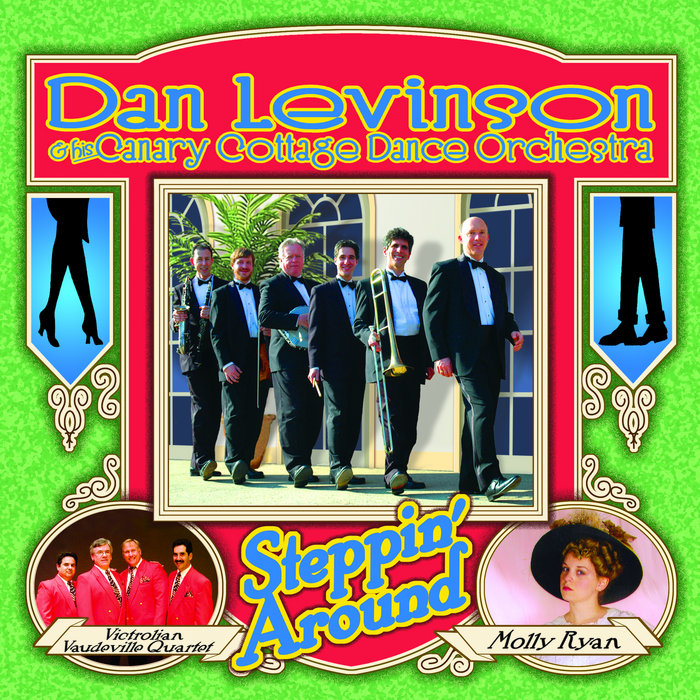 Steppin' Around | Dan Levinson & His Canary Cottage Dance Orchestra ...
