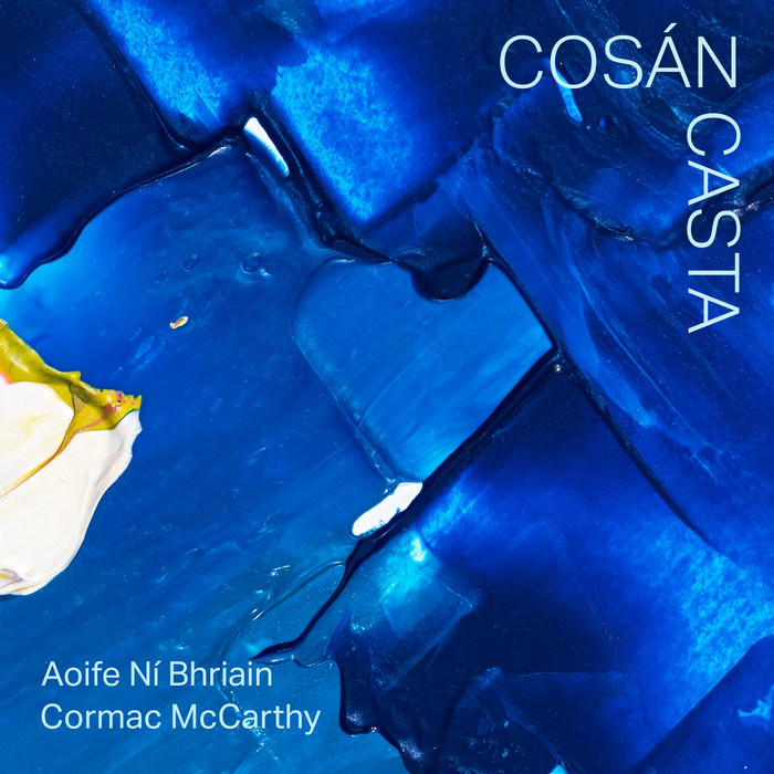 Cosán Casta | Aoife Ní Bhriain & Cormac McCarthy