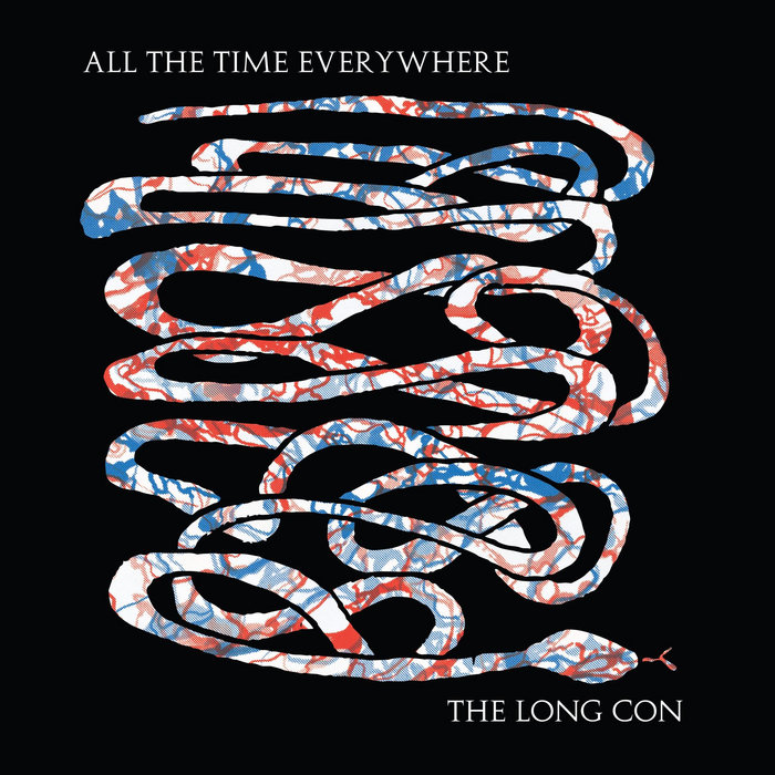 The Long Con | All The Time Everywhere