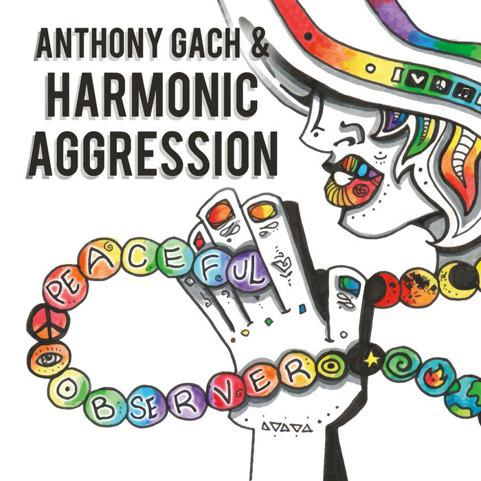 Peaceful Observer | Anthony Gach & Harmonic Aggression