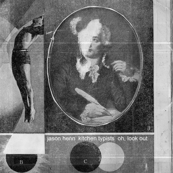 Oh, Look Out | Jason Henn / Kitchen Typists | Third Uncle Records