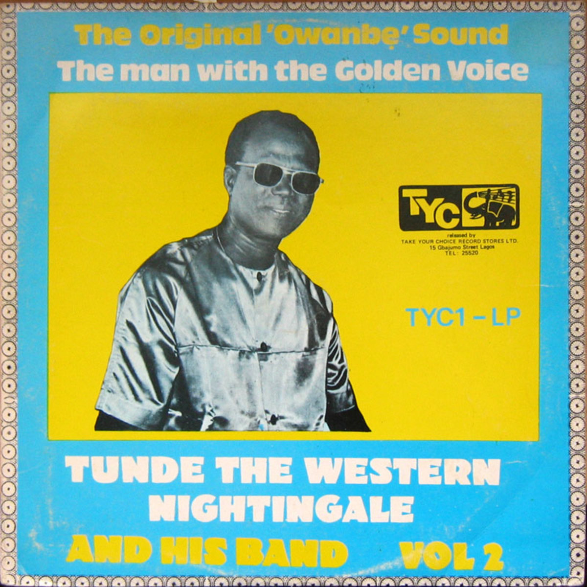 Tunde The Western Nightingale And His Band – Vol. 2 - The Original ...