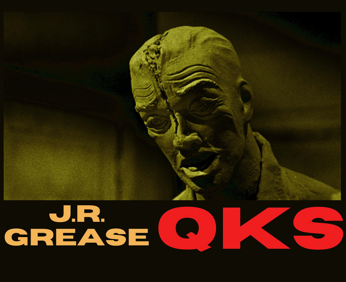 QKS | J.R. Grease