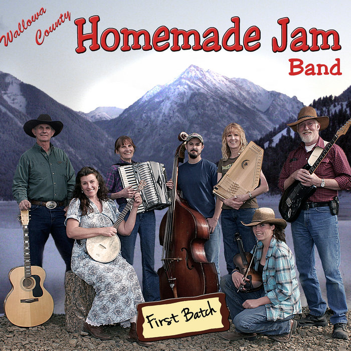First Batch | Wallowa County Homemade Jam Band