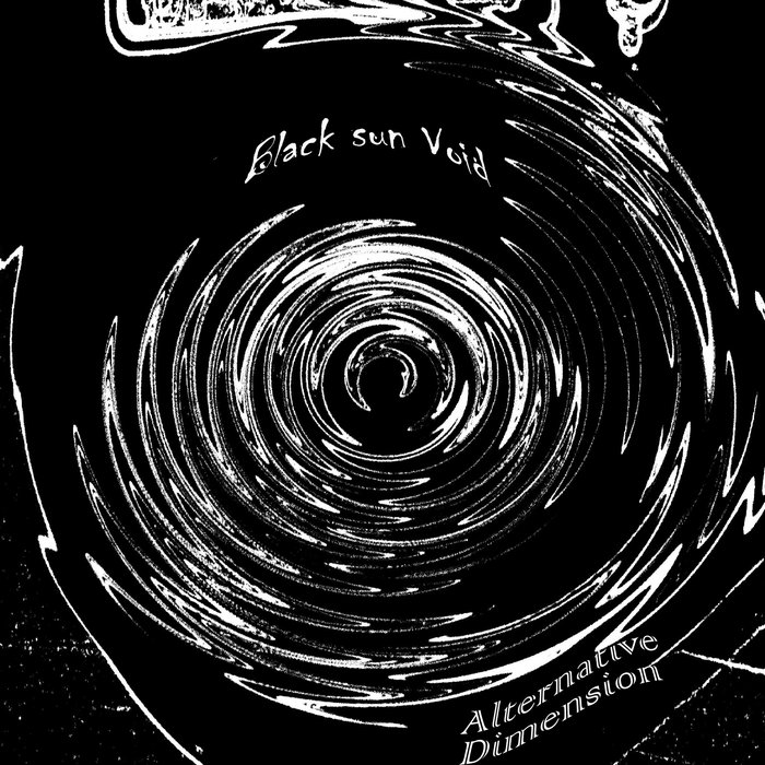 Alternative Dimension | Black Sun Void | Black sun Void
