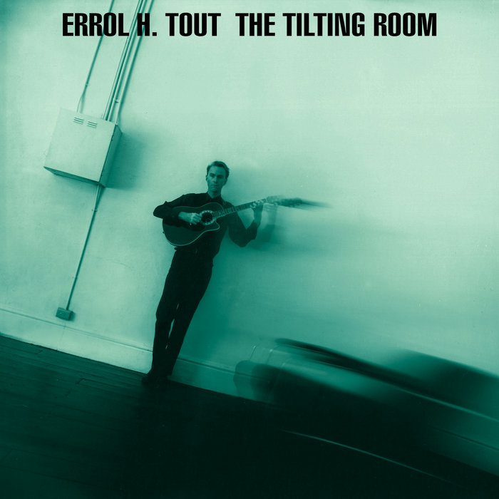 The Tilting Room | Errol H. Tout