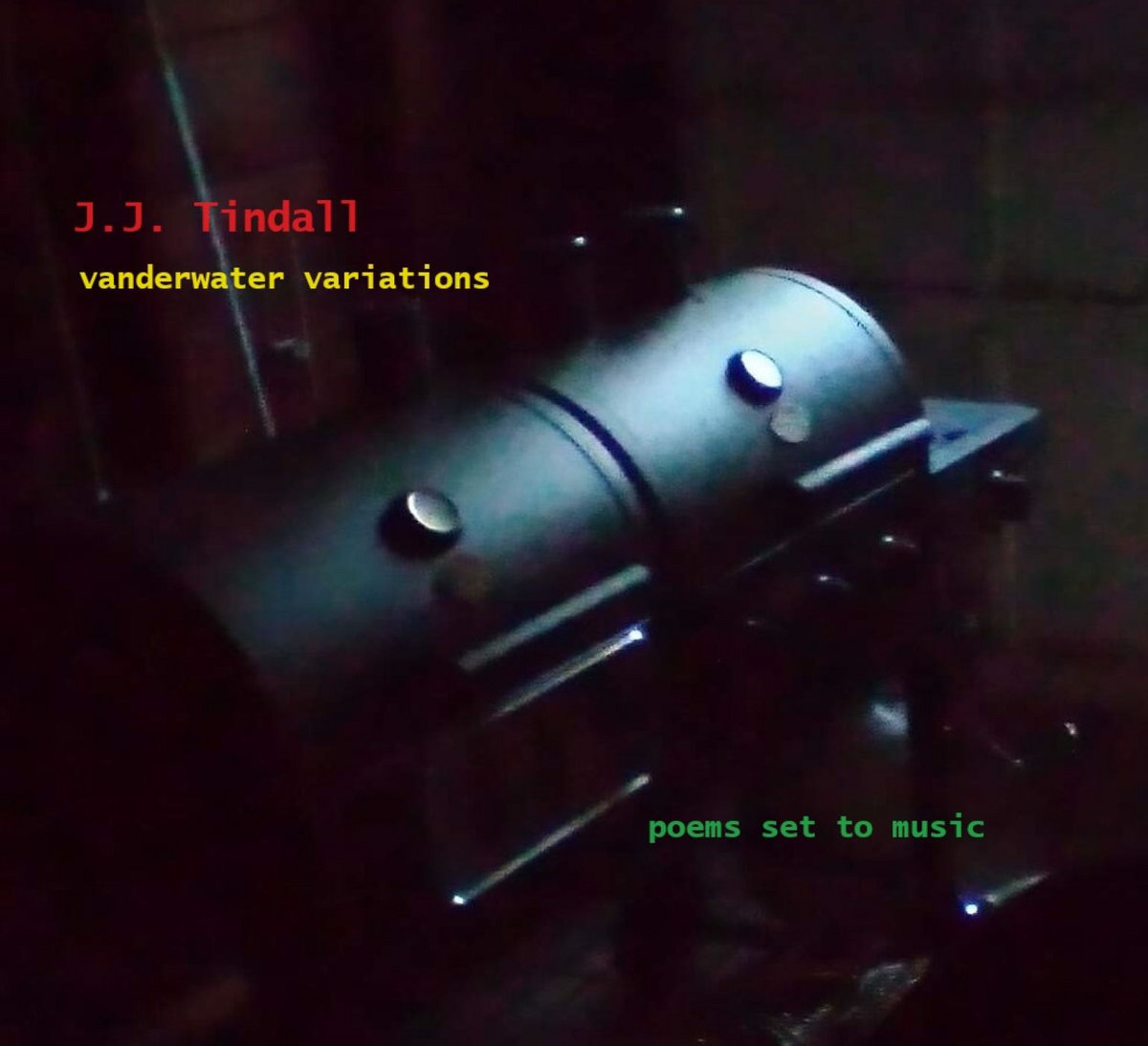 Vanderwater Variations: Poems Set to Music | J.J. Tindall