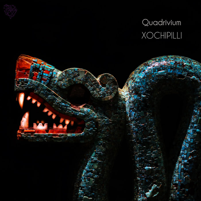 Xochipilli [Ep] | QUADRIVIUM | PERMAFROST / VISUAL MUSIC