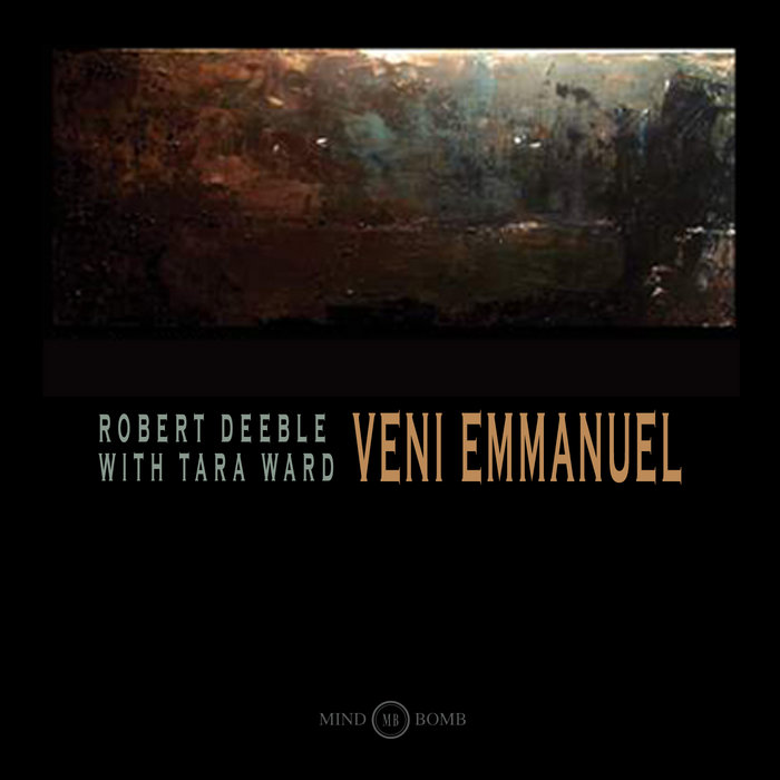 Veni Emmanuel (single) | Robert Deeble