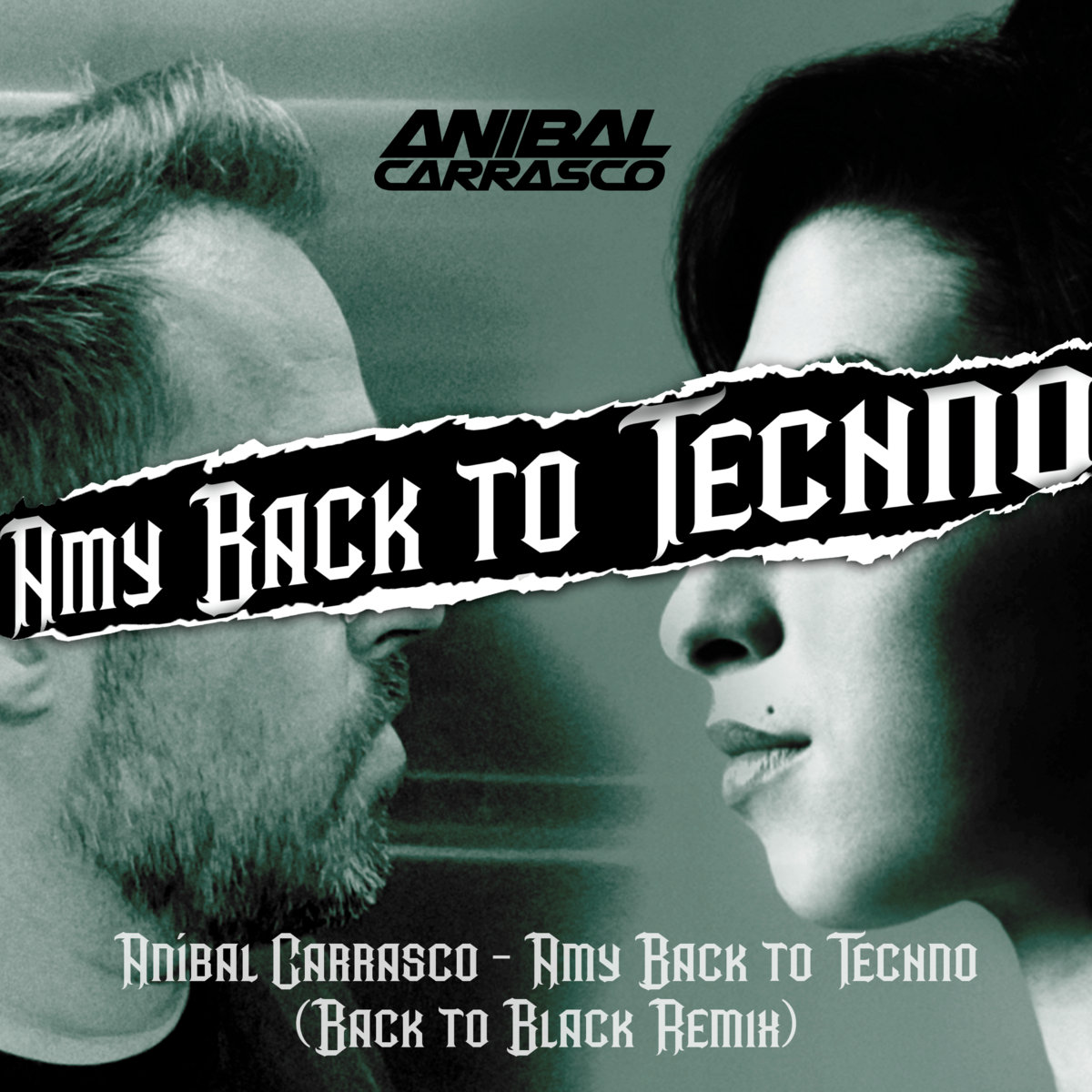 Aníbal Carrasco - Amy Back to Techno (Back to Black remix) | Aníbal ...