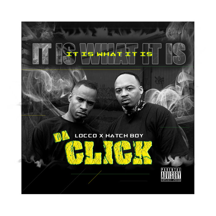IT IS WHAT IT IS | DA CLICK