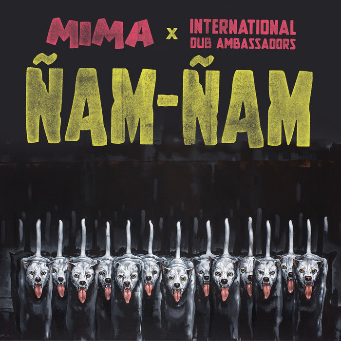 ÑAM-ÑAM (7" Version) | MIMA x Internatiional Dub Ambassadors | MIMA