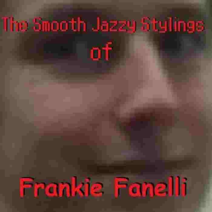 Smooth Jazzy Stylings | Frankie Fanelli