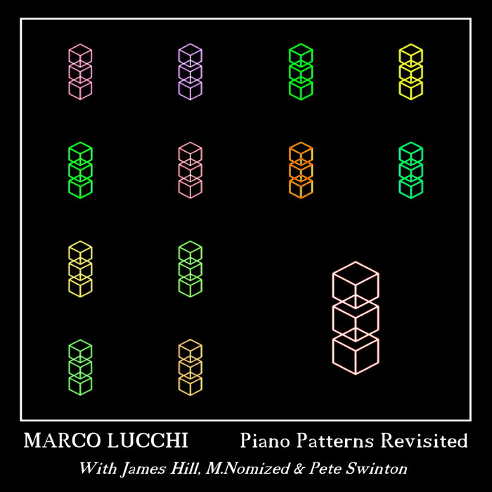FSCD115 - MARCO LUCCHI - Piano Patterns Revisited (with James Hill, M ... FSCD115 - MARCO LUCCHI - Piano Patterns Revisited (with James Hill, M ...