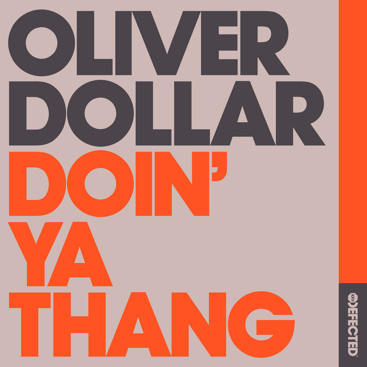 Doin' Ya Thang | Oliver Dollar | Defected Records