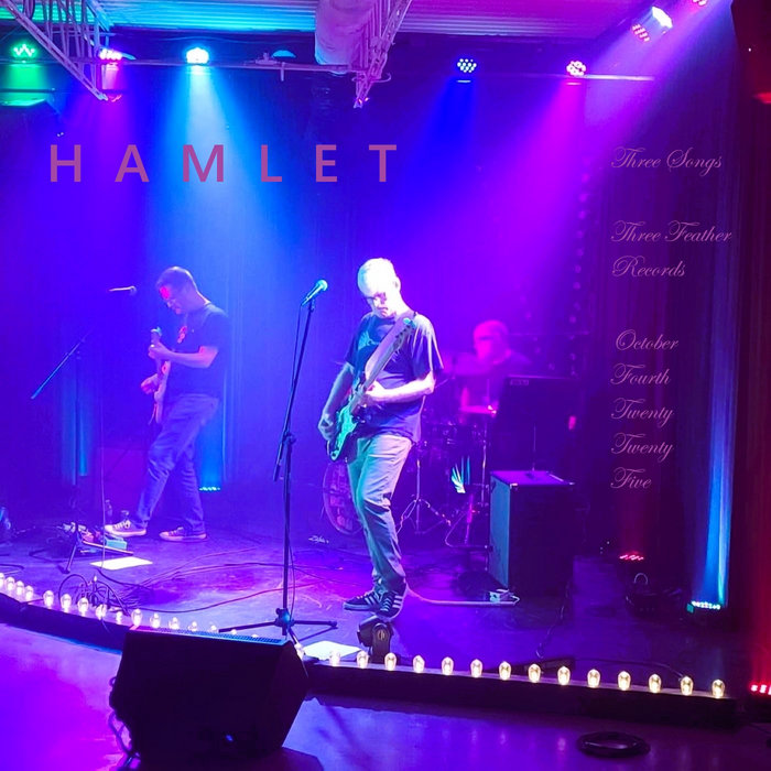 Three Songs - Three Feather Records - 10-4-25 | Hamlet