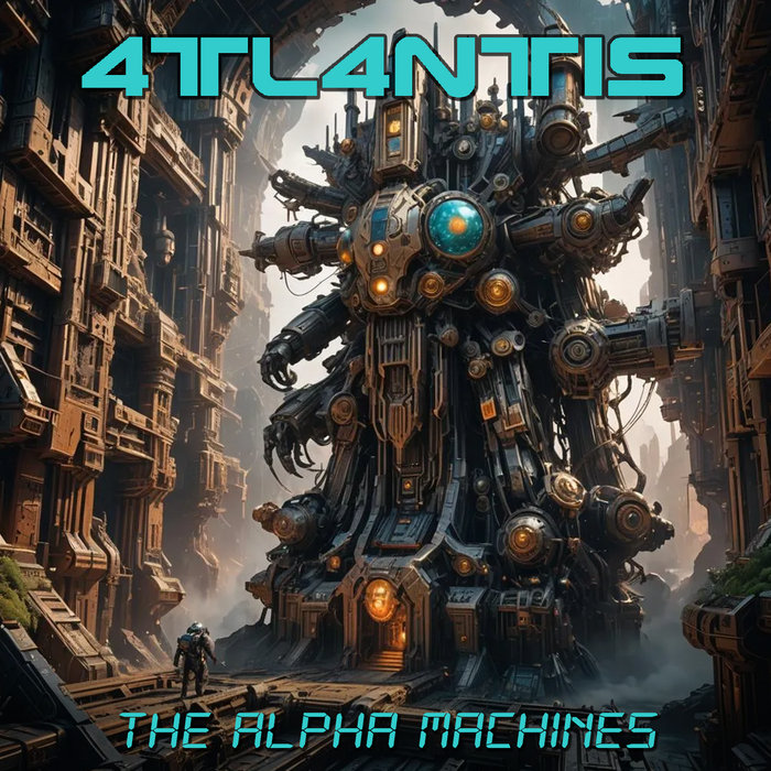 The Alpha Machines | 4TL4NTIS