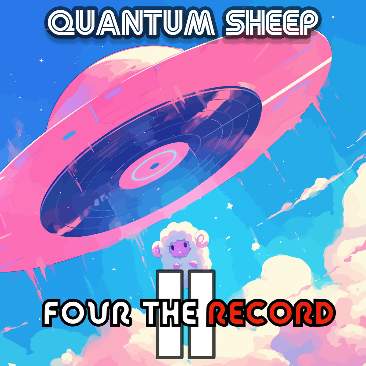 Four The Record II | Quantum Sheep