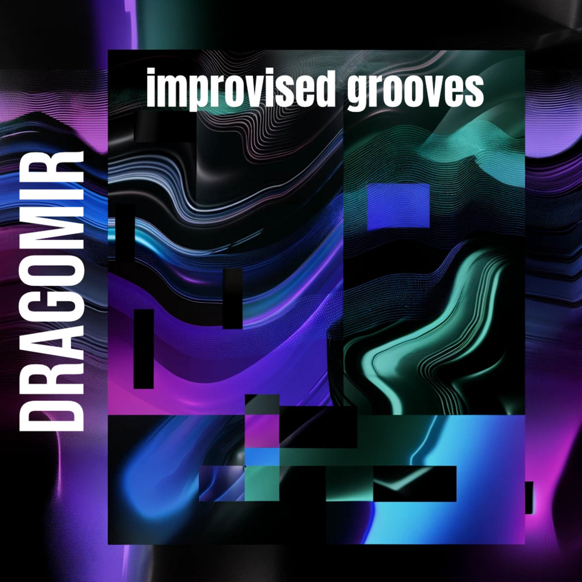 Improvised Grooves | Dragomir
