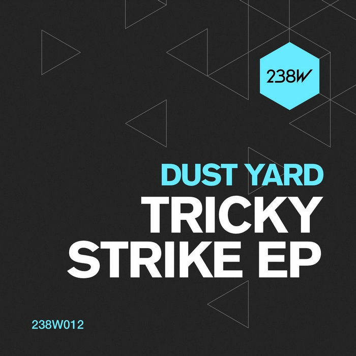 Tricky Strike (Original Mix) | Dust Yard