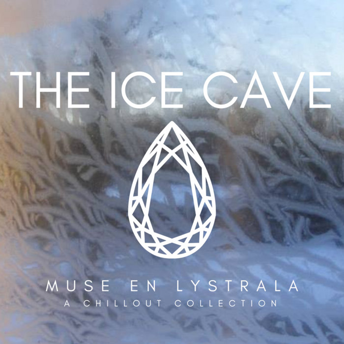 The Ice Cave | Muse en Lystrala