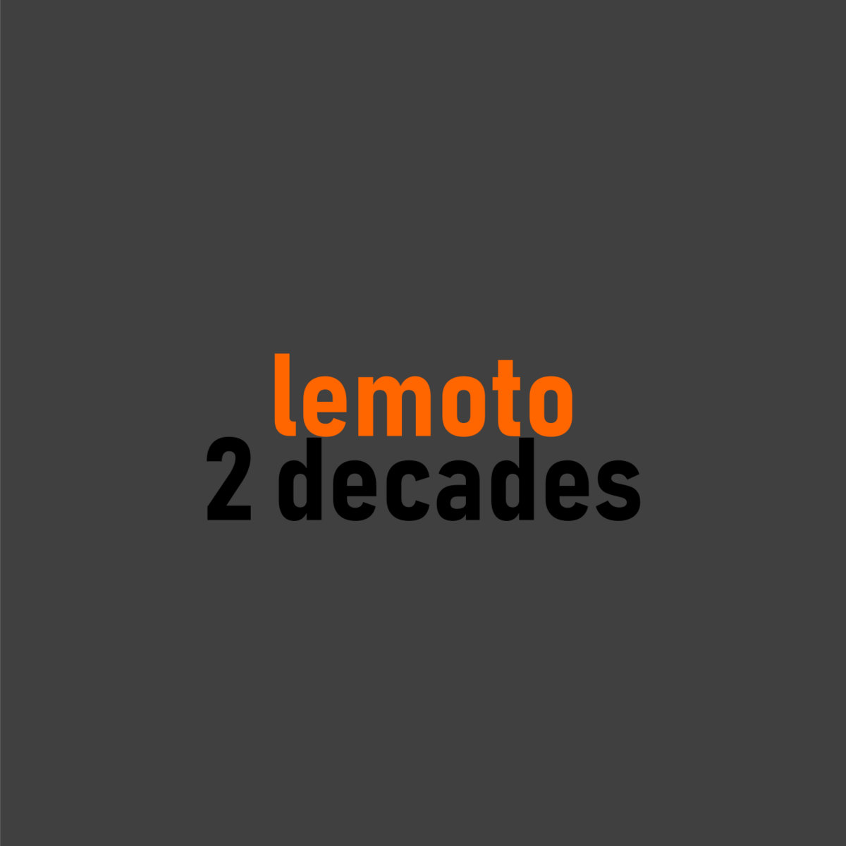 2 decades | lemoto