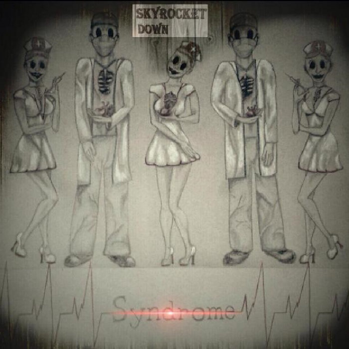 Syndrome | Skyrocket Down