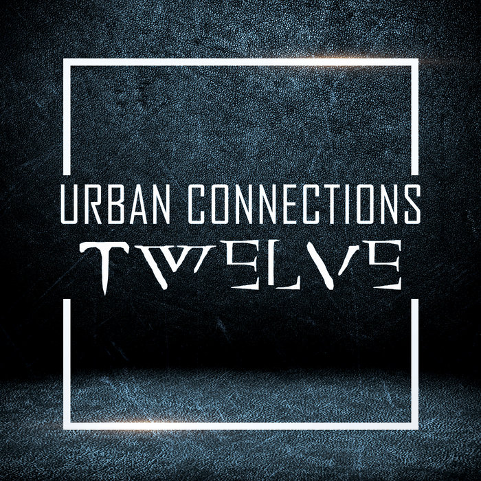 Urban Connections: Twelve | Various | Urban Connections
