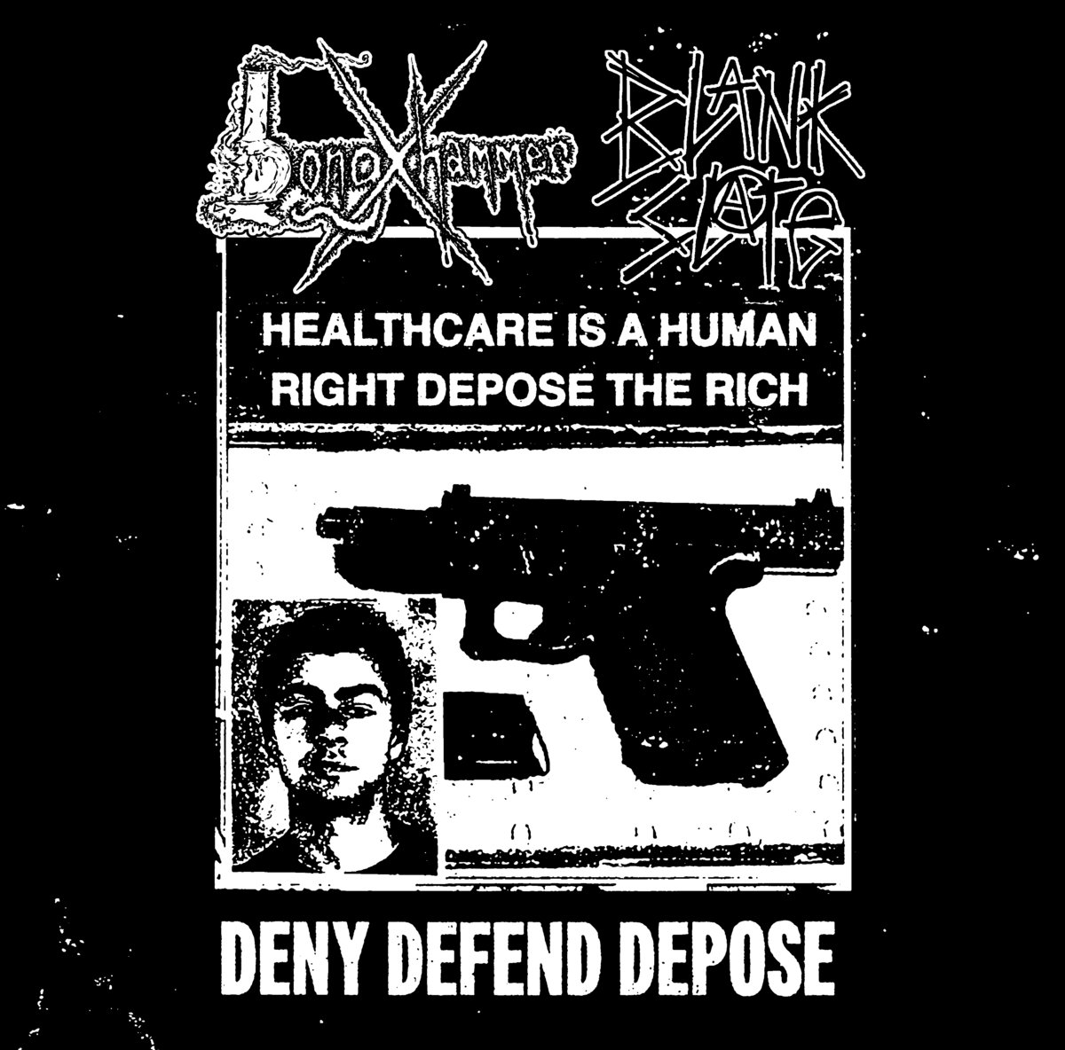 DENY DEFEND DEPOSE | bongxhammer