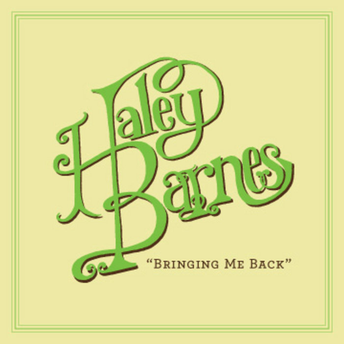 Bringing Me Back | Haley Barnes