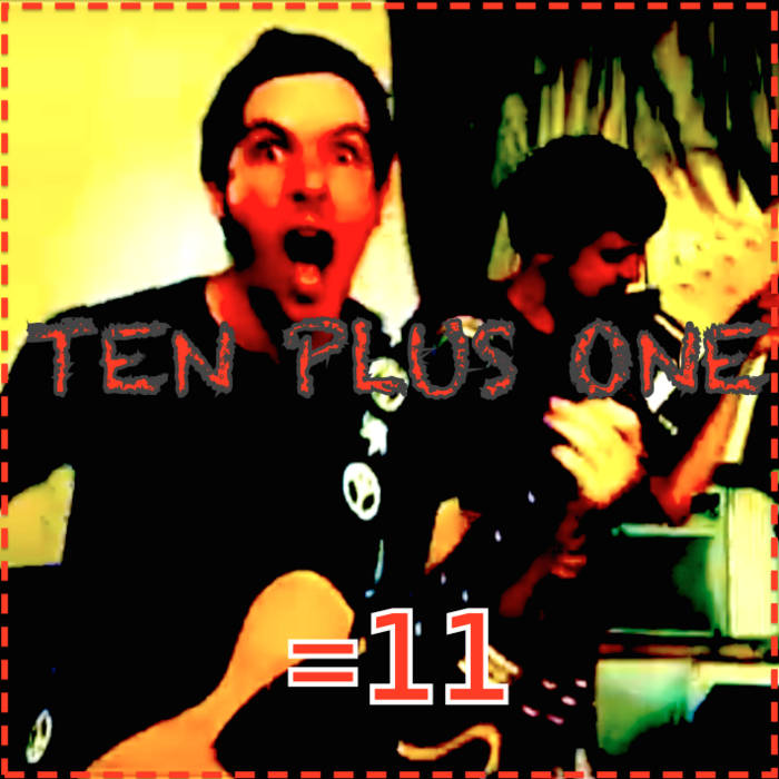 TEN PLUS ONE | =11