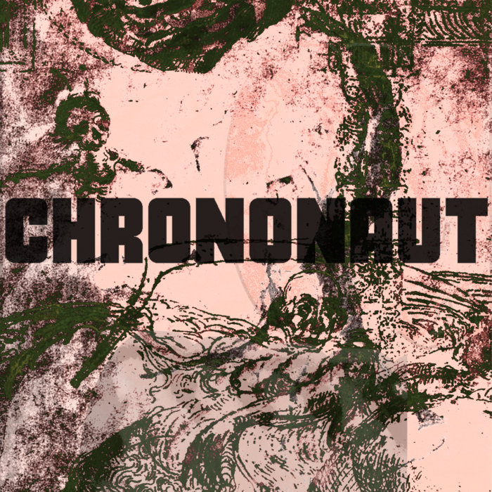 CHRONONAUT | Chrononaut