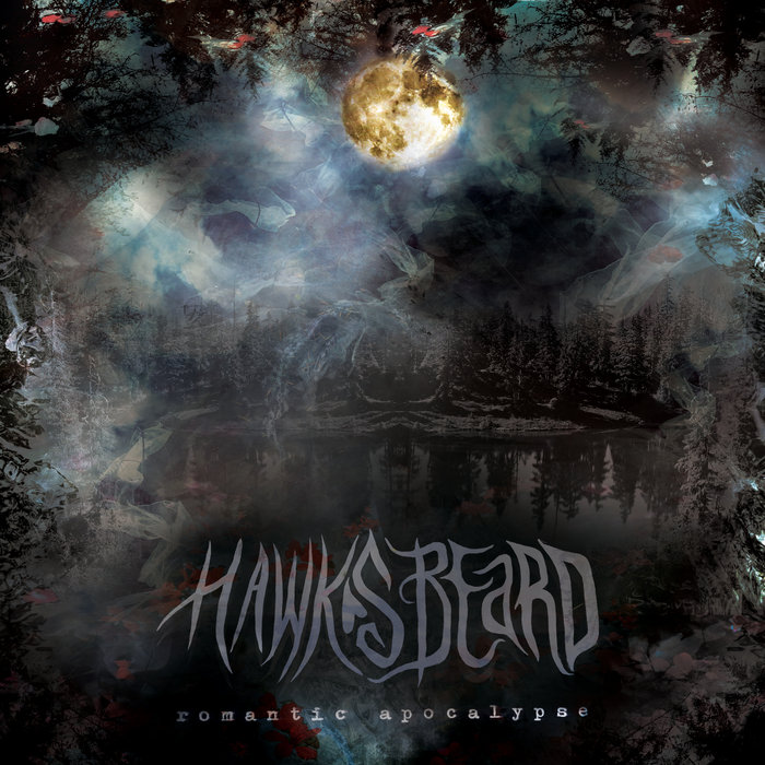 Romantic Apocalypse | Hawksbeard